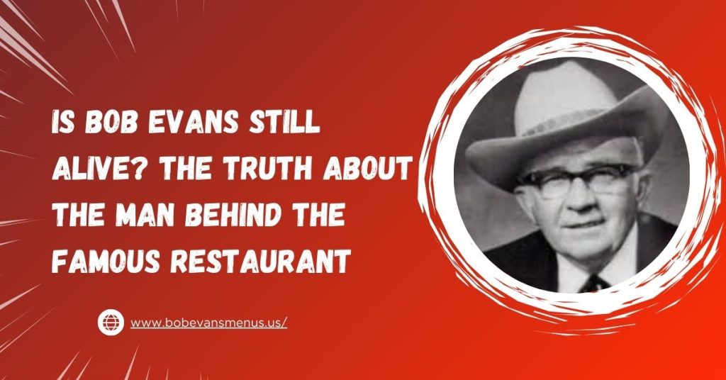 Who Is Bob Evans?